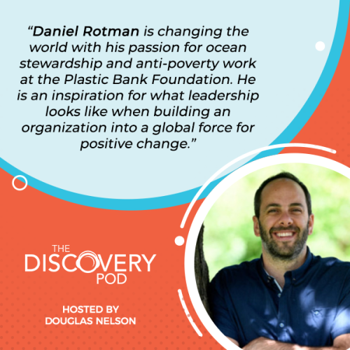 Plastic Bank Foundation with Daniel Rotman, CEO