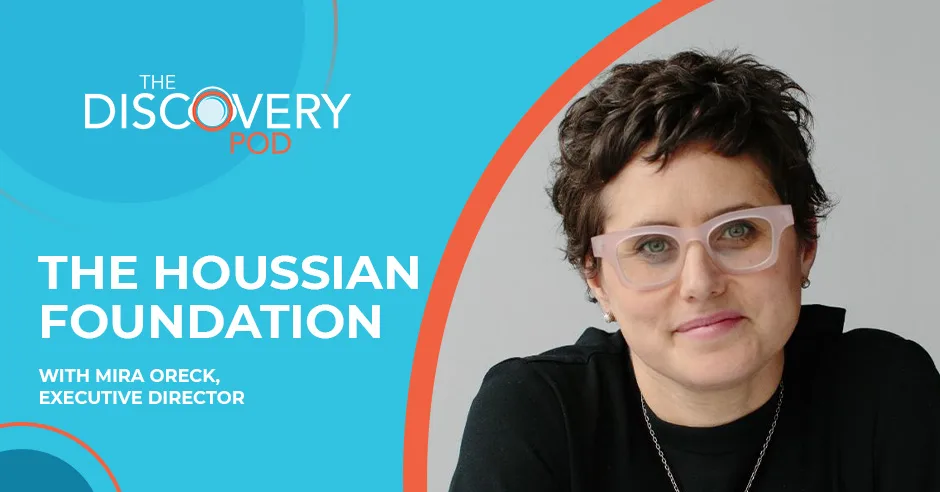 The Houssian Foundation With Mira Oreck, Executive Director