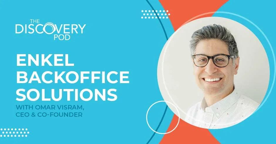 Enkel Backoffice Solutions With Omar Visram, CEO & Co-Founder