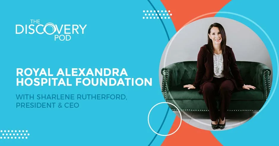 Royal Alexandra Hospital Foundation With Sharlene Rutherford, President ...