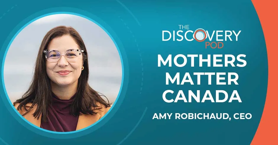 Mothers Matter Canada With Amy Robichaud, CEO