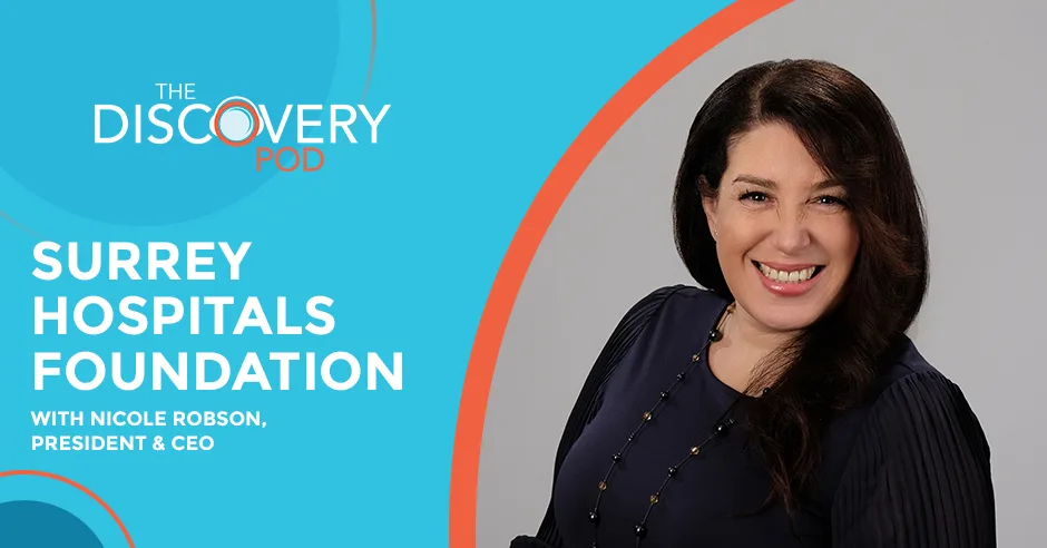 Surrey Hospitals Foundation With Nicole Robson, President & CEO