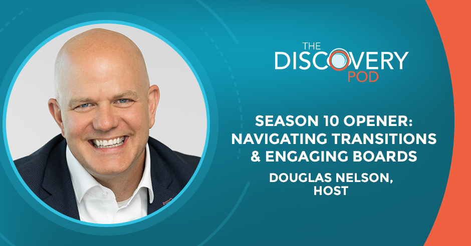 Season 10 Opener: Navigating Transitions & Engaging Boards With Douglas ...